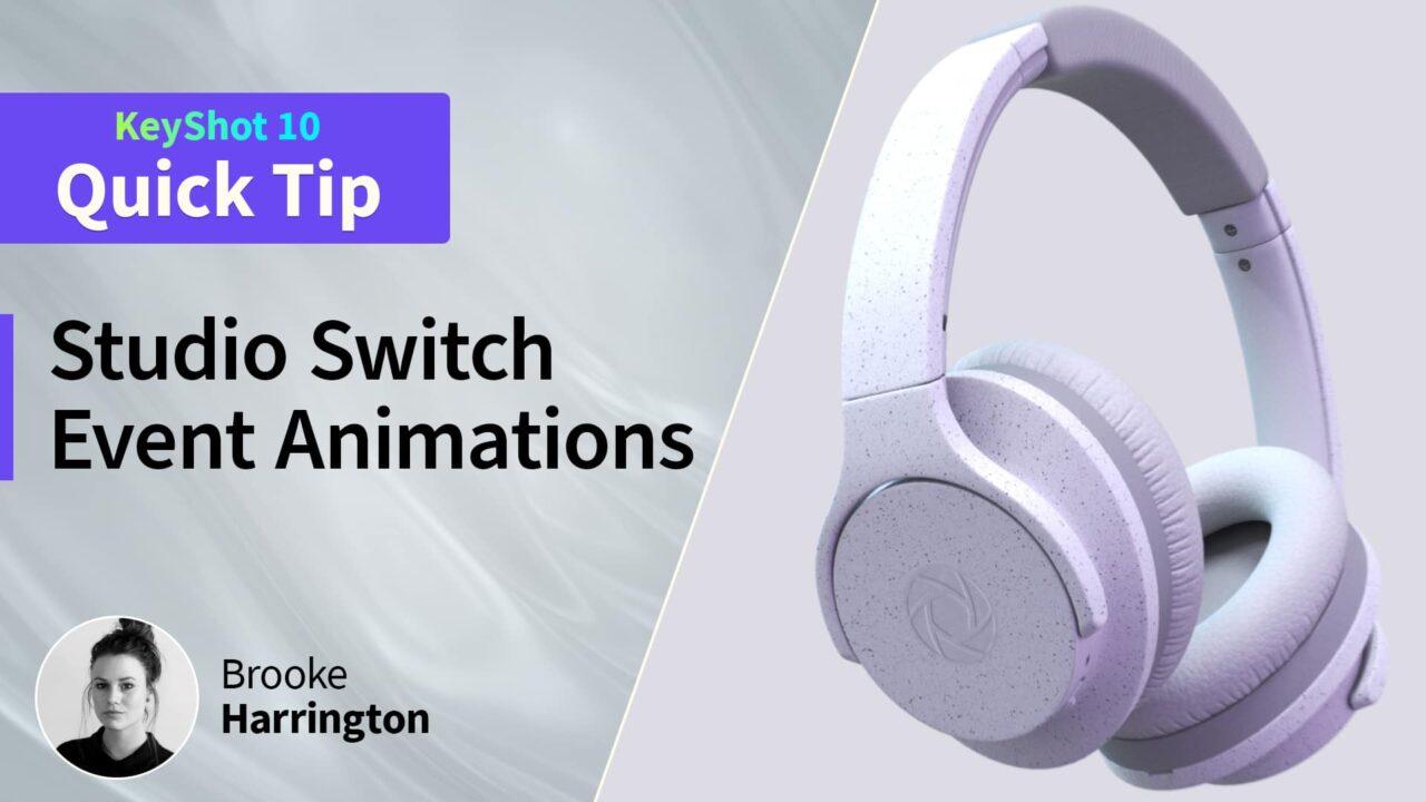 Quick Tip 122: KeyShot Studio Switch Event - KeyShot