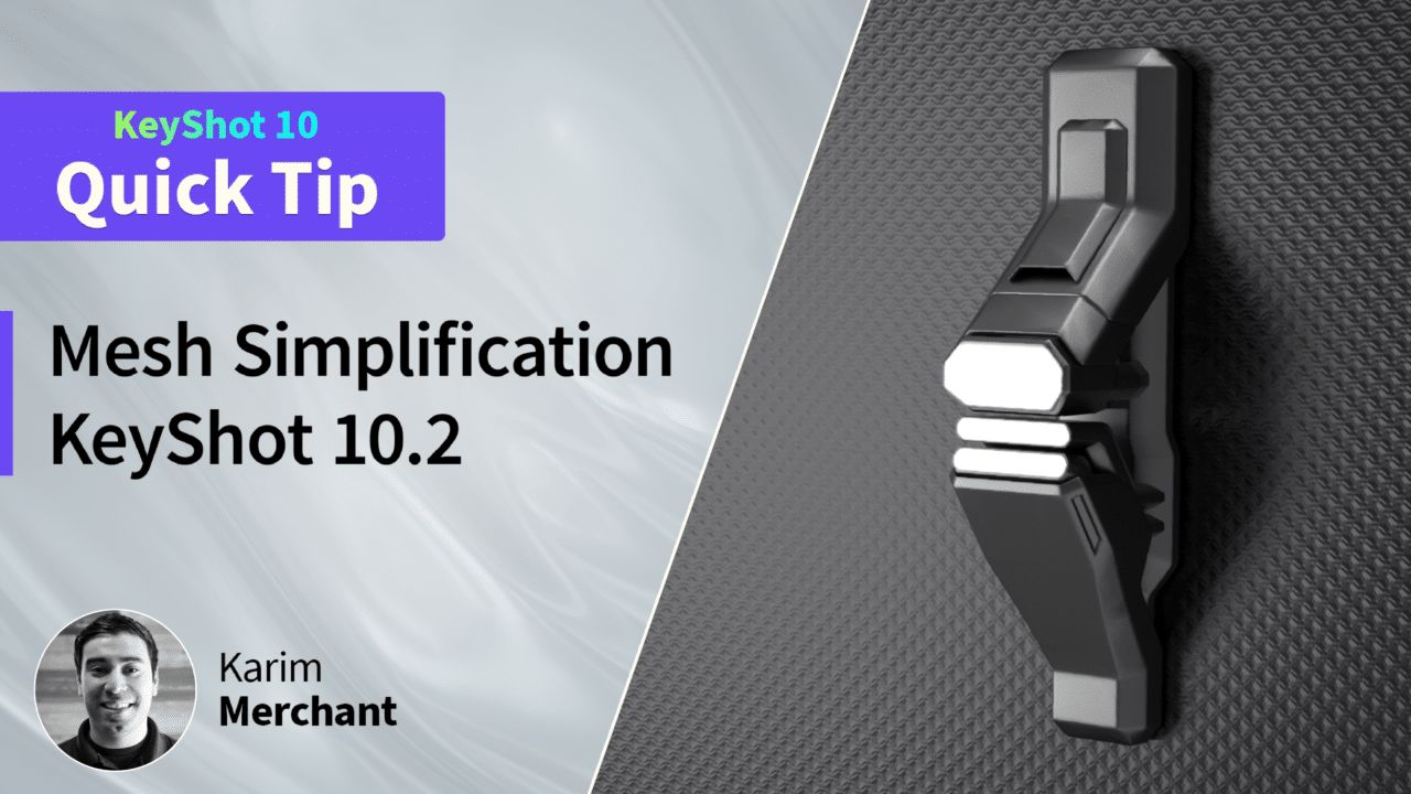 Quick Tip 133: Mesh Simplification Tool - KeyShot